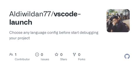 GitHub Aldiwildan Vscode Launch Choose Any Language Config Before Start Debugging Your Project