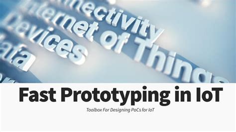 Fast Prototyping In Iot Pdf Computing Technology And Computing