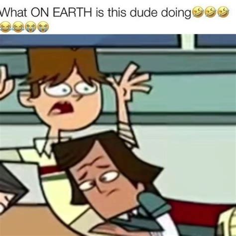 What On Earth Are These Gays Doing🤣🤣🤣😂😂😭😭 Drama Funny Total Drama Island Drama Memes