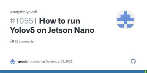 How To Run Yolov5 On Jetson Nano · Issue 10551 · Ultralyticsyolov5