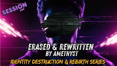 Identity Destruction Rebirth Series 1 Erased Rewritten Pre Dronification Femdom Trance