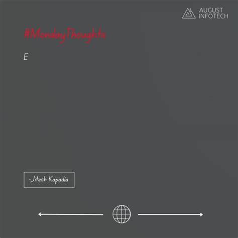 August Infotech On Linkedin Monday Thoughts
