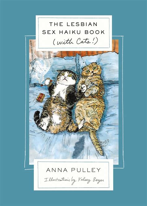 The Lesbian Sex Haiku Book With Cats Flatiron Books Ebook Pulley Anna Beyer