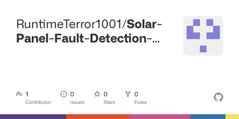 Github Runtimeterror1001solar Panel Fault Detection System