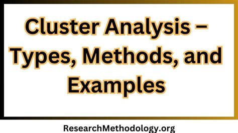 Cluster Analysis Types Methods And Examples ResearchMethodology Org