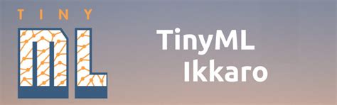 What TinyML Is Ultra Low Power Machine Learning Ikkaro