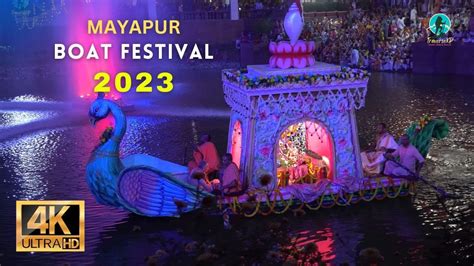 Mayapur Gaura Purnima Festival 2023 Sri Dham Mayapur Nauka Bihar