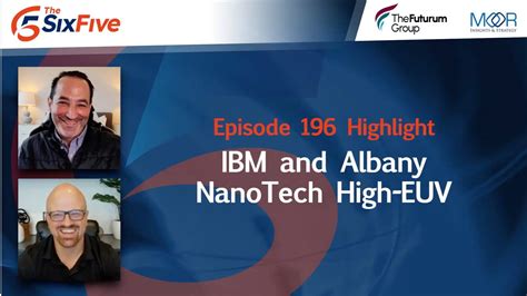 Ibm And Albany Nanotech High Euv Moor Insights And Strategy