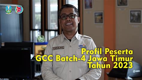 Profil Peserta Gcc Batch 4 Jatim 2023 Youtube