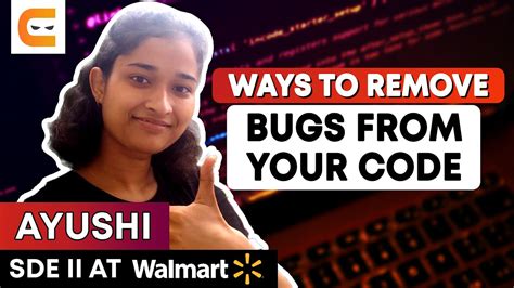 Ways To Remove Bugs From Your Code How To Remove Bugs From Your Code Coding Ninjas Youtube