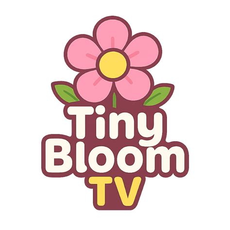Tiny Bloom Tv Youtube