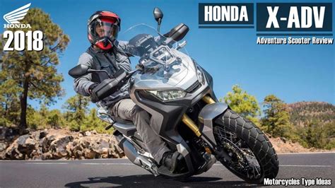 2018 Honda X Adv Adventure Scooter Review Ready For Off Road Youtube