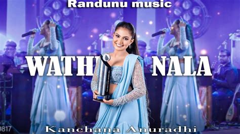 Wathura Nala Canhana Anuradi Patrick Denipitiya Tribute Concert Randunu Music Youtube