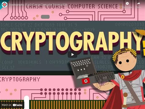 Crash Course Computer Science 33 Cryptography Instructional Video For 9th 10th Grade