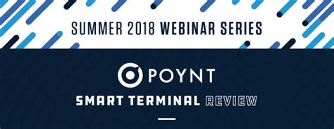 Poynt Smart Terminal Webinar Recap By Priority Payment Systems Medium