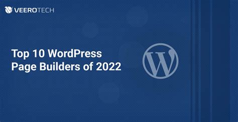 top 10 wp page builders of 2022 web hosting blog