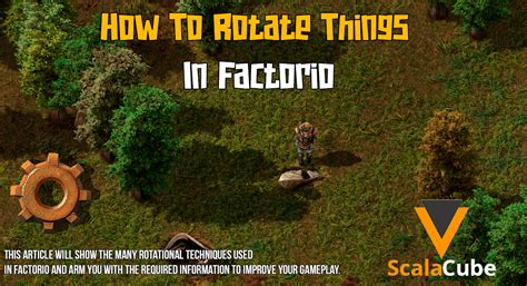 How To Rotate Things In Factorio ScalaCube