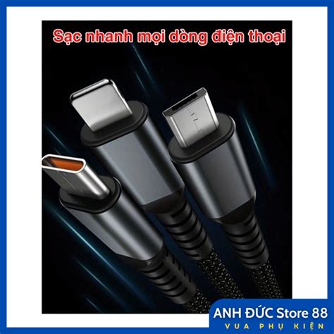 Dây Cáp Dù Sạc Nhanh Dây Sạc Tự Ngắt 3 Đầu 100w Micro Usb Type C 3