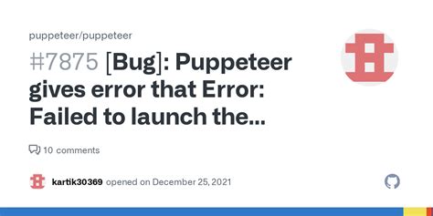 Bug Puppeteer Gives Error That Error Failed To Launch The Browser