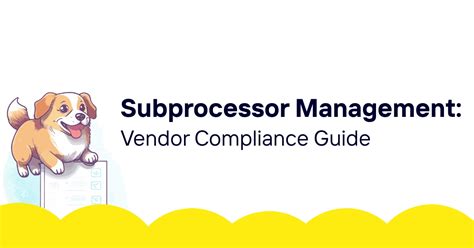 Gdpr Subprocessor Management Vendor Compliance Guide
