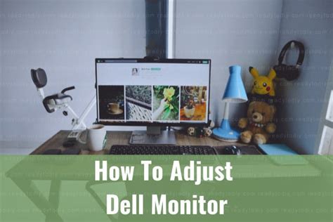 How To Adjust Dell Monitor Ready To DIY