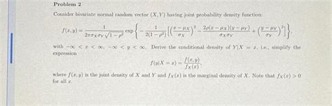 Solved Problem Consider Bivariate Normal Random Vector X Chegg