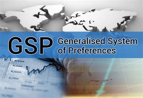 Generalized System Of Preferences Gsp Upsc Current Affairs
