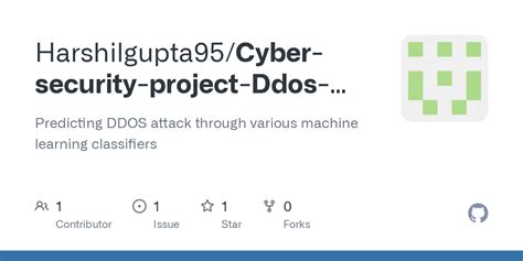 Github Harshilgupta95cyber Security Project Ddos Attack Prediction Predicting Ddos Attack