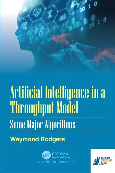 Sách Artificial Intelligence In A Throughput Model Some Major Algorithms