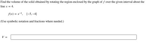 Solved Use The Shell Method To Compute The Volume Obtained