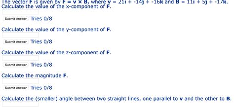 solved the vector f is given by f v x b where v 21i