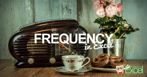 Frequency Formula In Excel Everything You Should Know Download