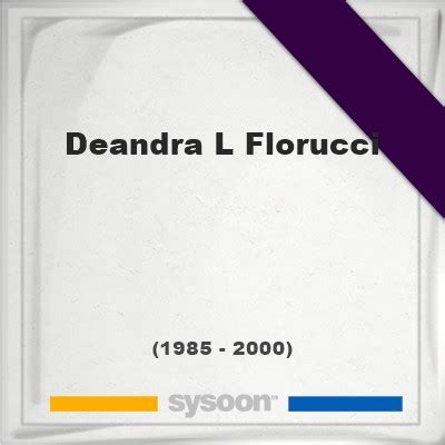 Deandra L Florucci 1985 2000 15 Grave 996980 Sysoon