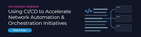 The Integration Of Cicd With Network Automation And Orchestration For A Common Pipeline