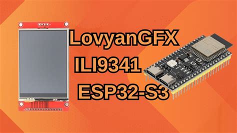 Ili9341 Display Esp32 S3 Lovyangfx Library Connection And Test Code Youtube