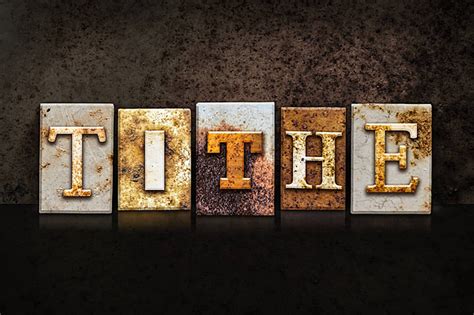 Tithe Letterpress Concept On Dark Background Taxation Dark Religious