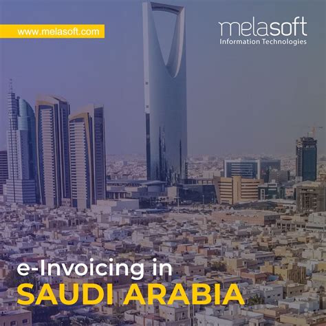 Einvoicing In Saudi Arabia I Introduction By Melasoft Medium