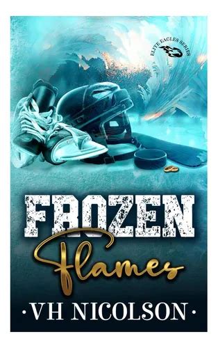 Libro Frozen Flames Portada Alternativa Un Hielo Reavivado Cuotas Sin Interés