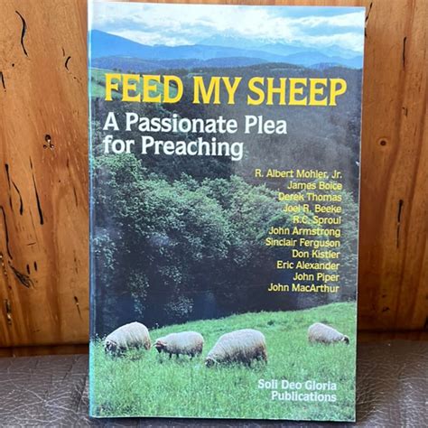 Feed My Sheep By R Albert Mohler John H Armstrong Sinclair Ferguson