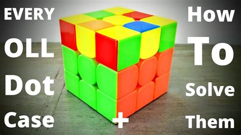 Every Oll Dot Case How To Solve Them [easy Tutorial] Youtube