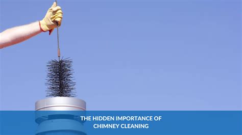 The Top Benefits Of Chimney Cleaning Explained