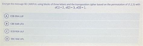 Solved Encrypt The Message Be Careful Using Blocks Of Three