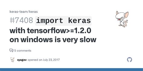 Import Keras With Tensorflow On Windows Is Very Slow Issue Keras Team Keras