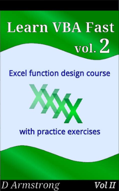 Learn Vba Fast Vol Ii Excel Function Design Course With Practice Exercises The
