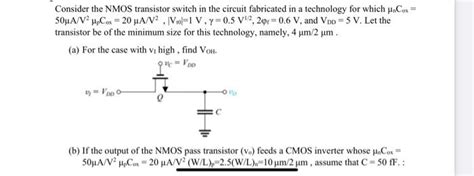 Solved B If The Output Of The Nmos Pass Transistor Vo