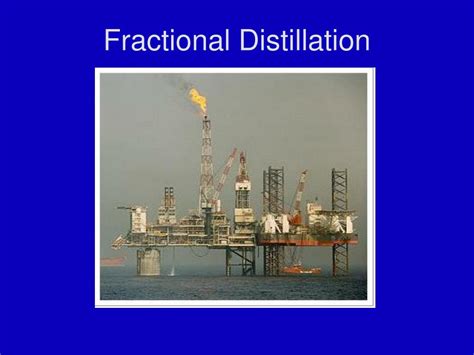 PPT Fractional Distillation PowerPoint Presentation Free Download ID
