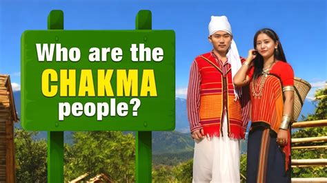 Who Are The Chakma People Know Everything About The Chakma Community Youtube