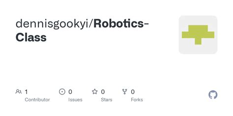 Github Dennisgookyirobotics Class
