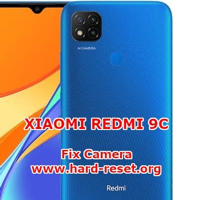 How To FIX Camera At XIAOMI REDMI C Problems Hard Reset Factory Default Community