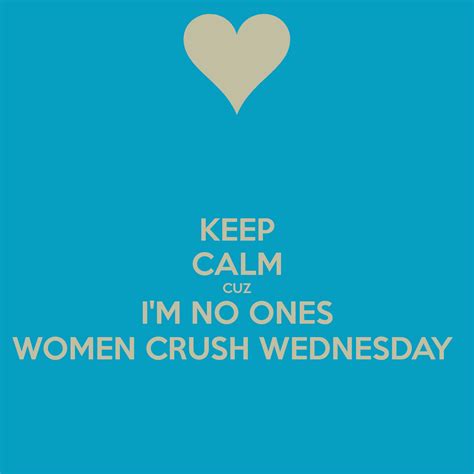 Women Crush Wednesday Quotes Funny Quotesgram
